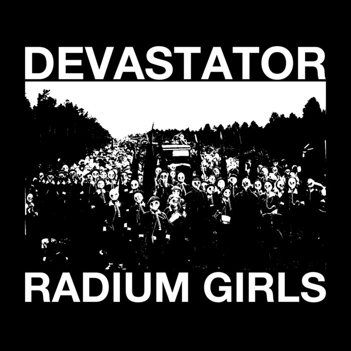 Radium Girls | Devastator