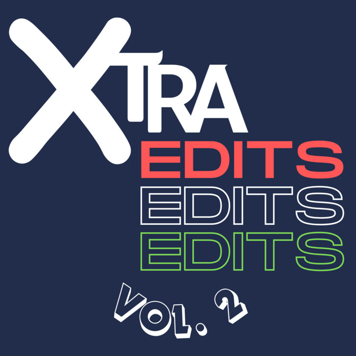 XTRA EDITS VOL. 2 | flashback.
