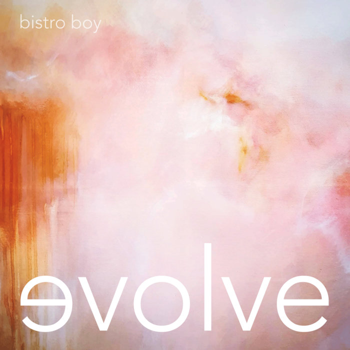 evolve | Bistro Boy