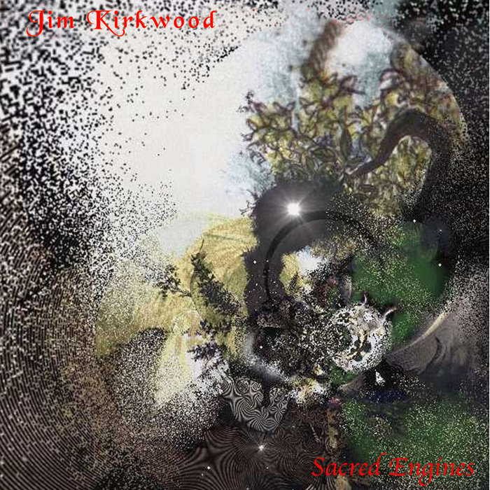 Sacred Engines | Jim Kirkwood