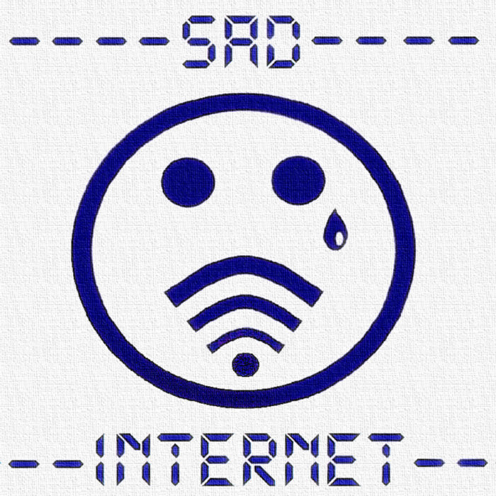Sad Internet | Sad Internet