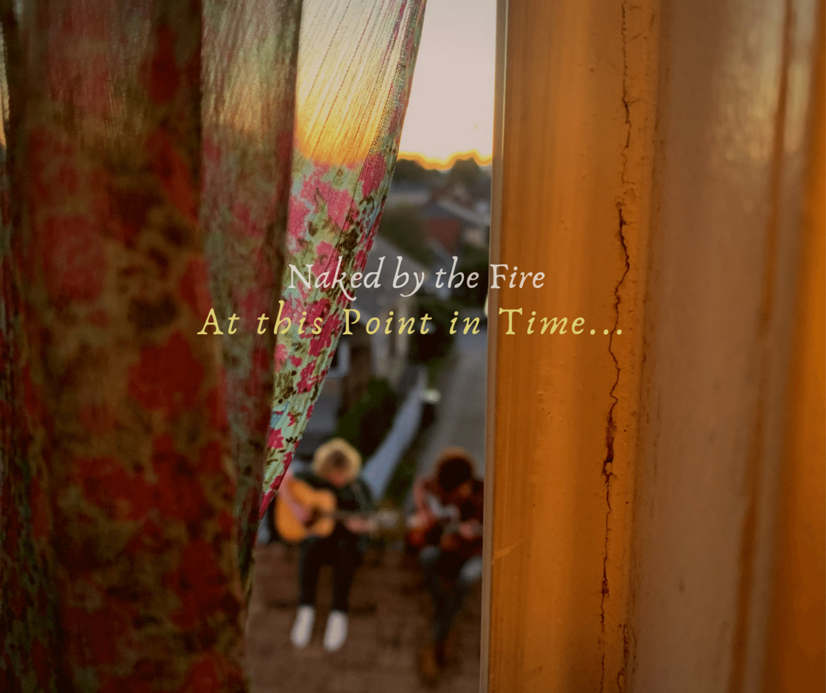 At this Point in Time... | Naked by the Fire