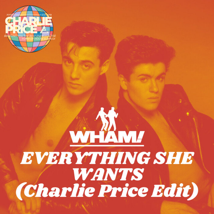 Everything She Wants (Charlie Price Edit) | Charlie Price
