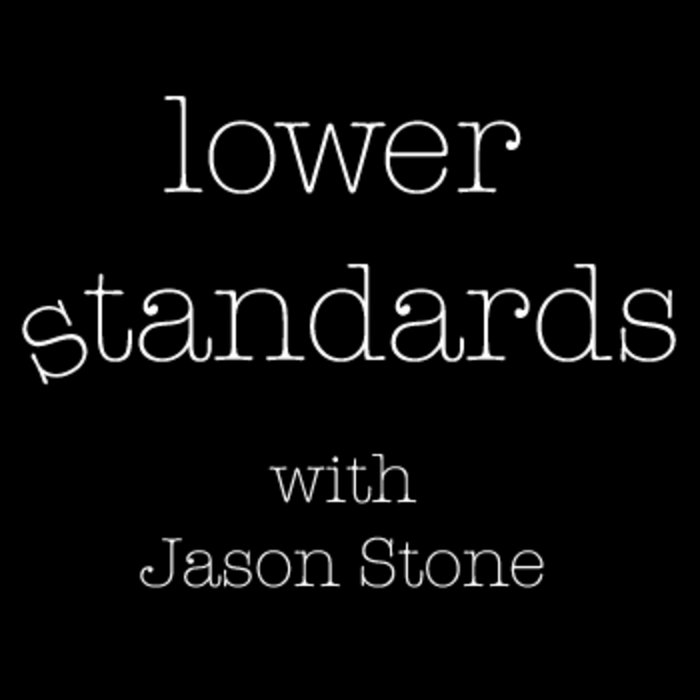 Lower Standards, Episode 02 | Lower Standards
