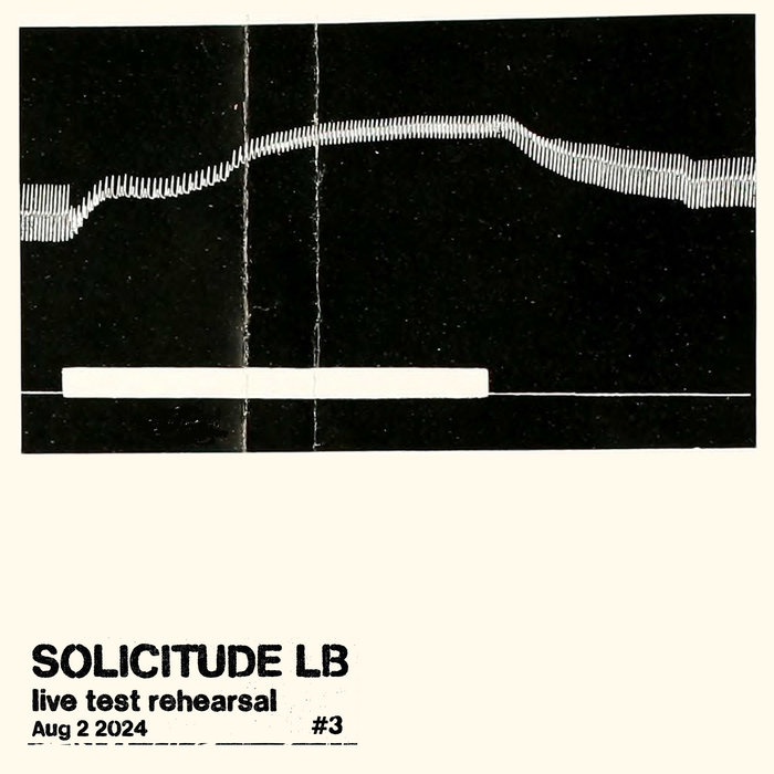 SOLICITUDE LB live test rehearsal Aug 2 2024 #3 | SOLICITUDE LB ...