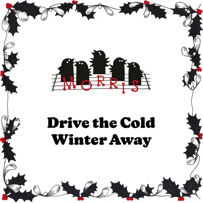 Drive the Cold Winter Away | Morris Folk Choir | Folk London