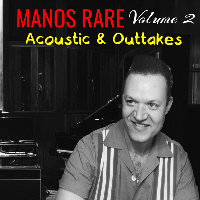 MANOS RARE -Acoustic & Outtakes Vol.2 | Manos Wild
