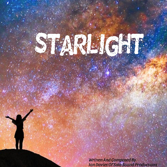 Starlight | Ian Davies of Solo Sound Productions | Solo Sound Productions