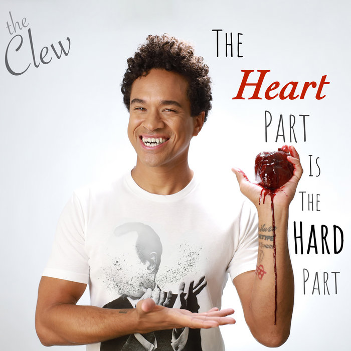 The Heart Part Is The Hard Part | The Clew