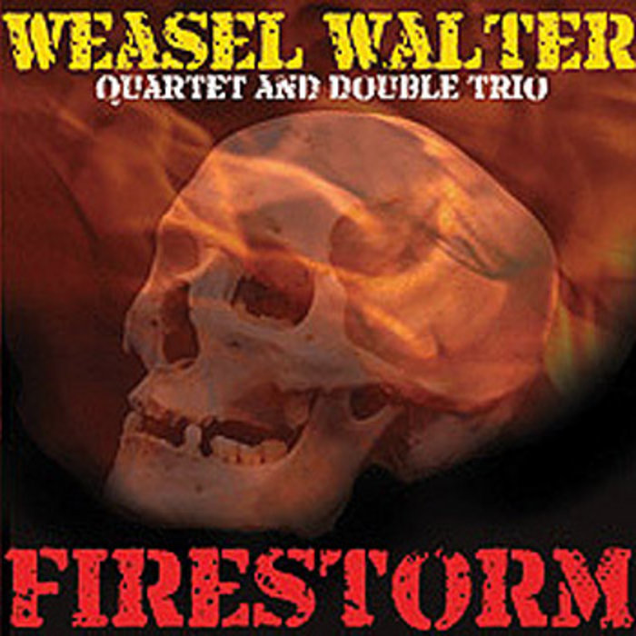 Firestorm | Weasel Walter