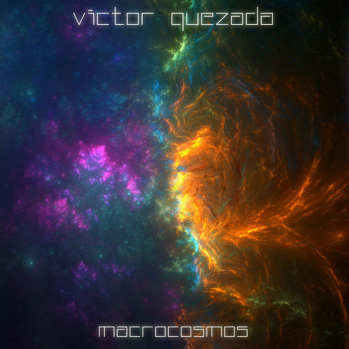 Macrocosmos | Victor Quezada