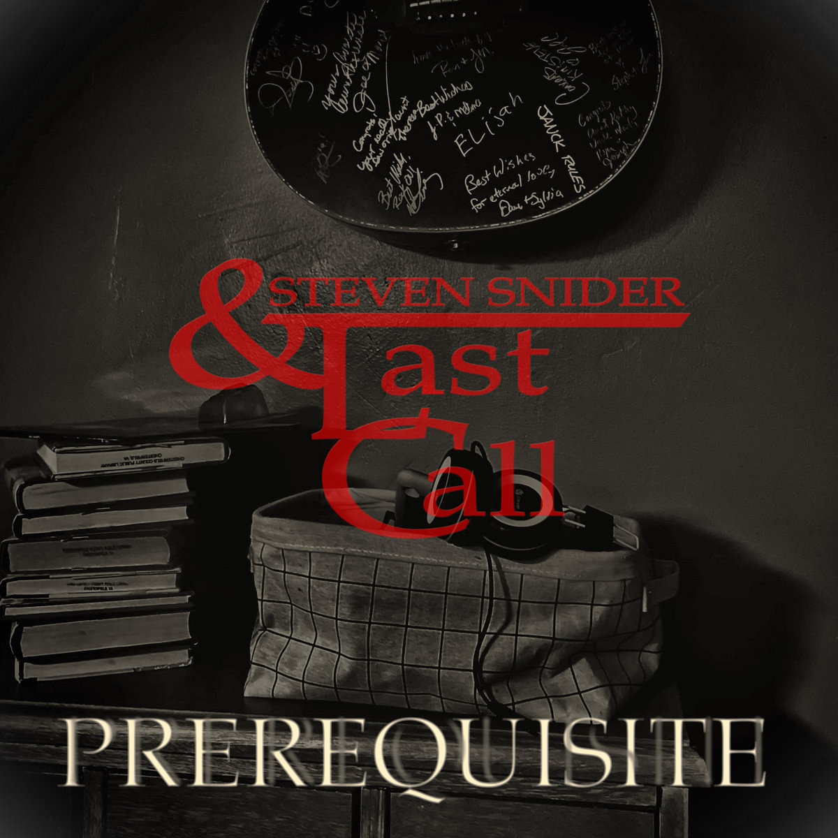 Prerequisite | Steven Snider & Last Call