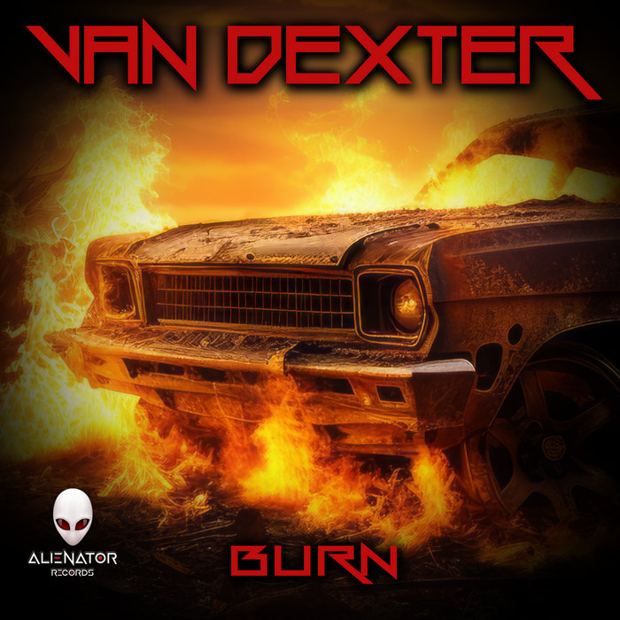 Burn | Van Dexter | Alienator Records