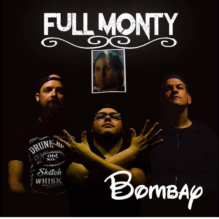 Bombay | Full Monty
