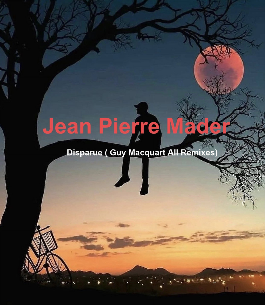 Jean Pierre Mader (Guy Macquart All Remixes) | GMAC (Guy Macquart