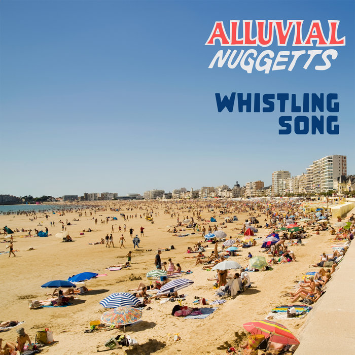 Whistling Song | Alluvial Nuggetts