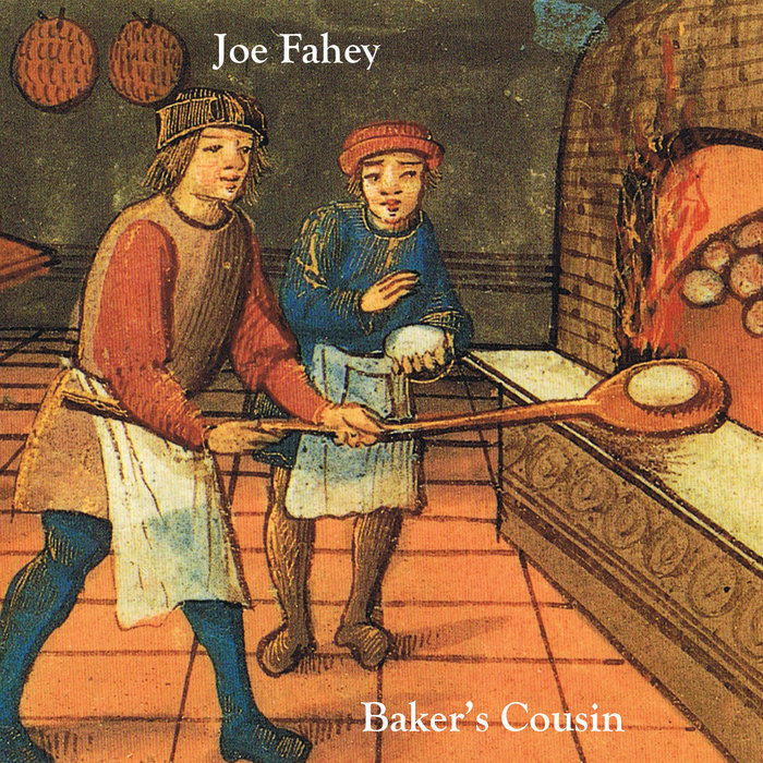 Baker’s Cousin | Joe Fahey