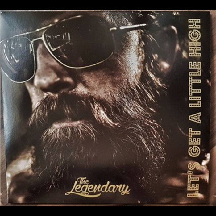 Lets Get A Little High | The Legendary