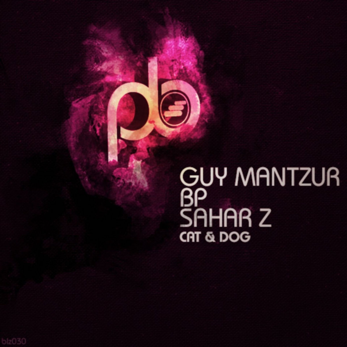 Cat & Dog | Sahar Z, BP, Guy Mantzur | Plattenbank