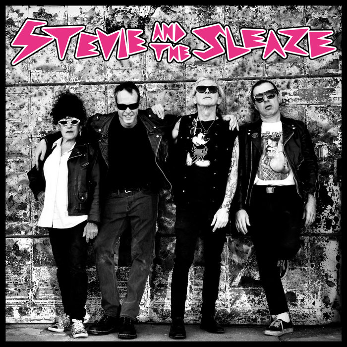 Stevie And The Sleaze | Stevie And The Sleaze