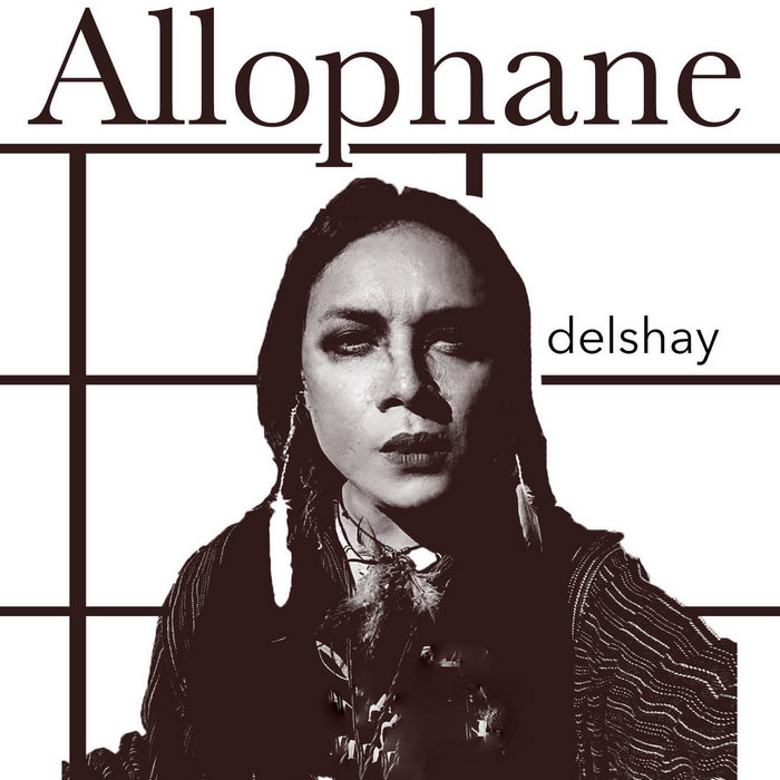 Delshay | Allophane | Marcy Angeles