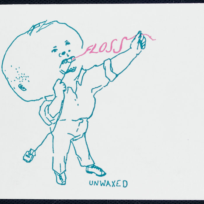 Unwaxed | Floss | Monktail Creative Music Concern