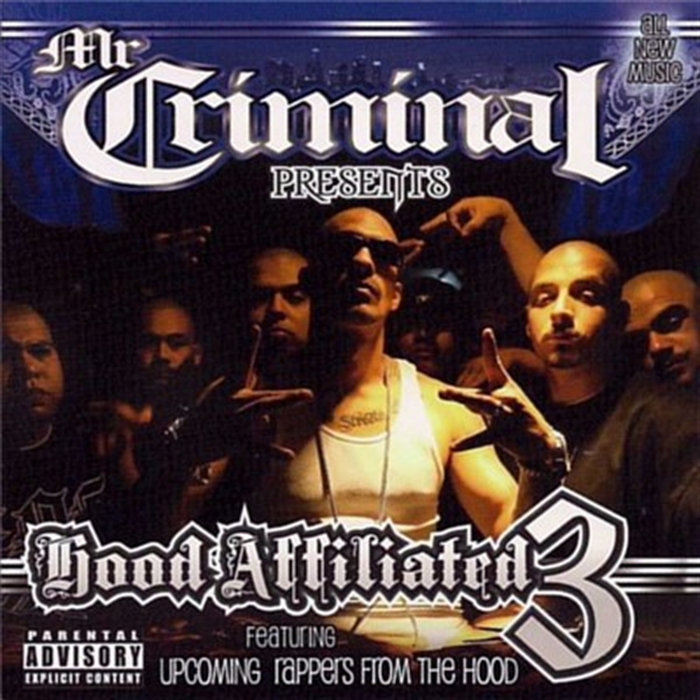 Presents Hood Affiliated 3 | Mr. Criminal