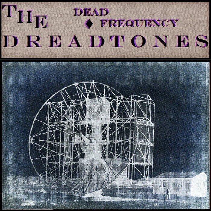 The Dead Frequency | The Dreadtones