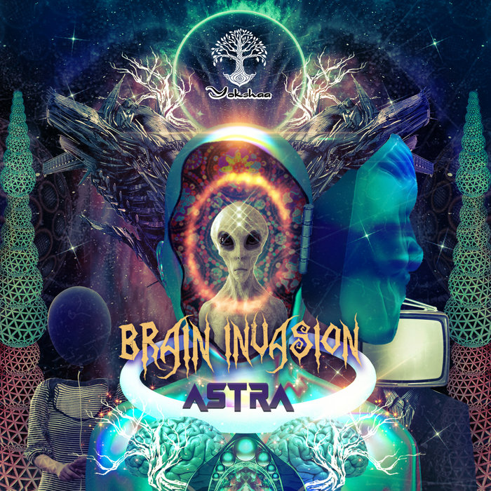 Brain Invasion (Free Download) | Astra (Yokshaa Records) | Yokshaa Records