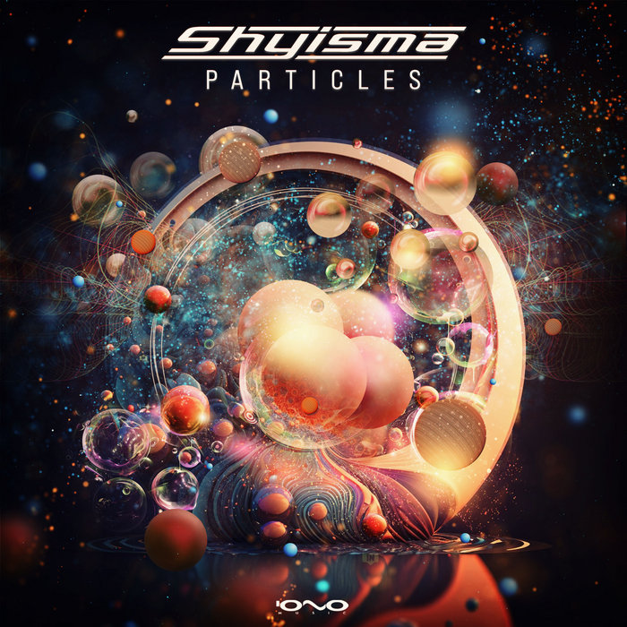 Particles (24 Bit) | Shyisma | IONO MUSIC