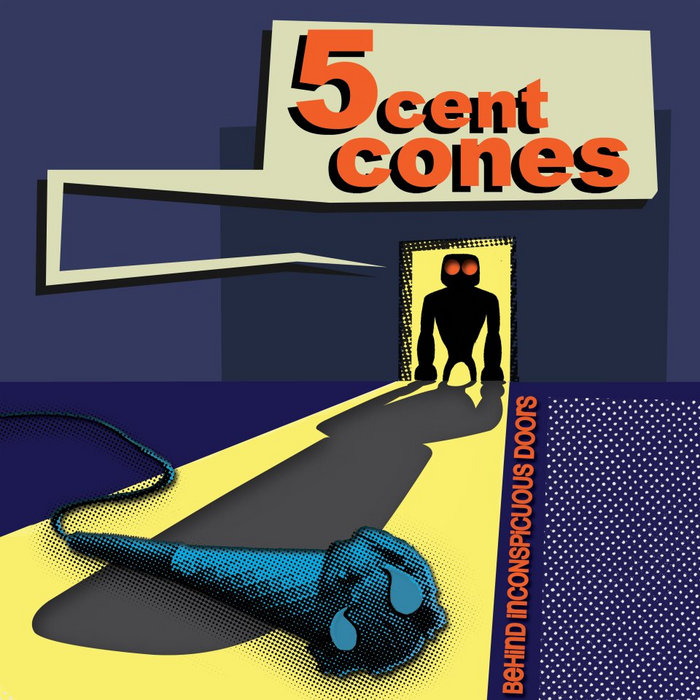 Behind Inconspicuous Doors | Five Cent Cones