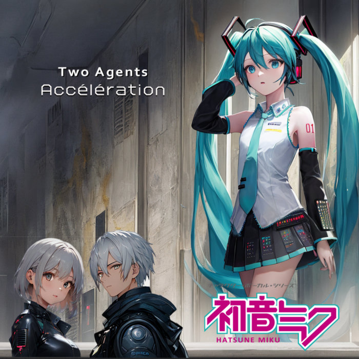 Acceleration French ver | Two Agents