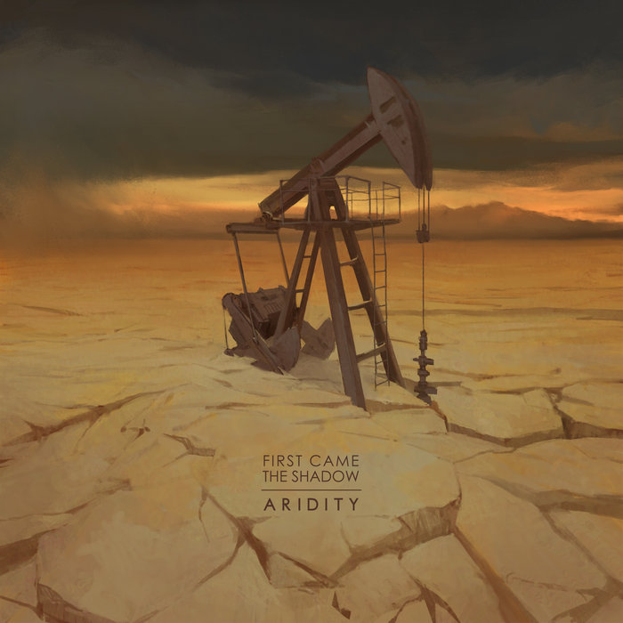 Aridity | First Came The Shadow