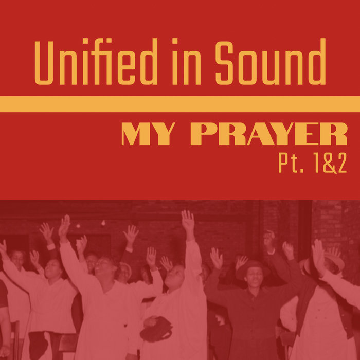 Prayer Pt.1 & 2 | Unified In Sound | Unified in Sound