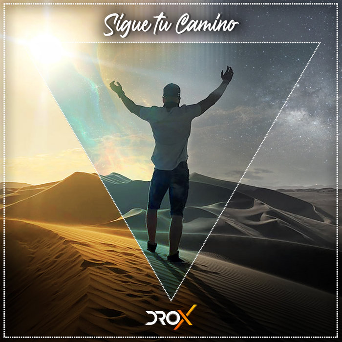 Sigue tu Camino | Drox