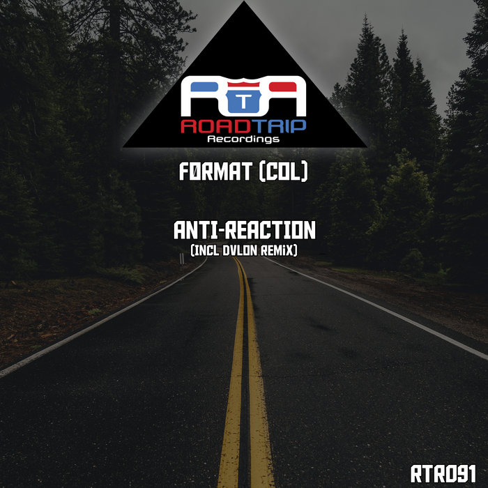FØRMAT (Col) - Anti-Reaction EP (RTR091) | FØRMAT (Col) | Road Trip ...