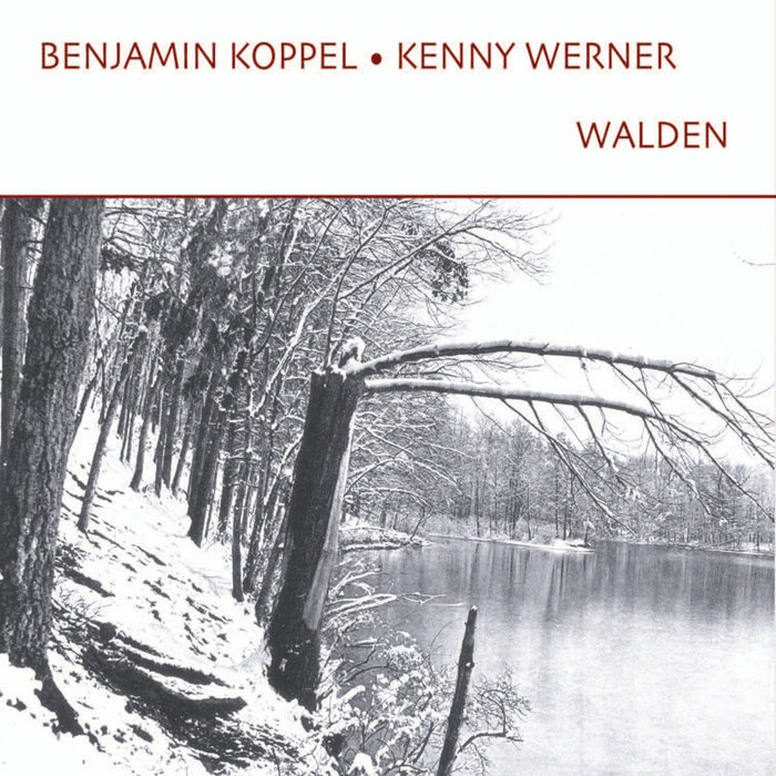 Walden | Benjamin Koppel & Kenny Werner | Benjamin Koppel
