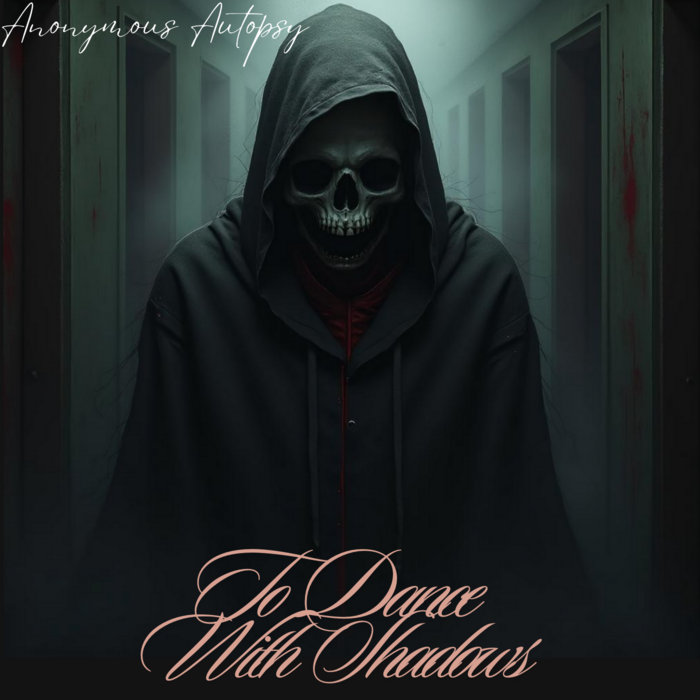 To Dance With Shadows | Anonymous Autopsy, Nicholas Fabre, Dallas ...