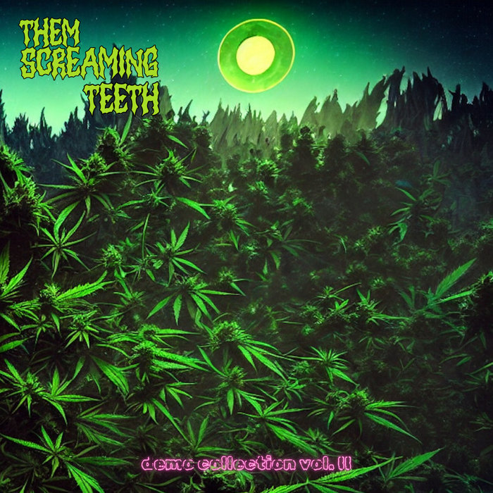 demo collection vol. II | Them Screaming Teeth
