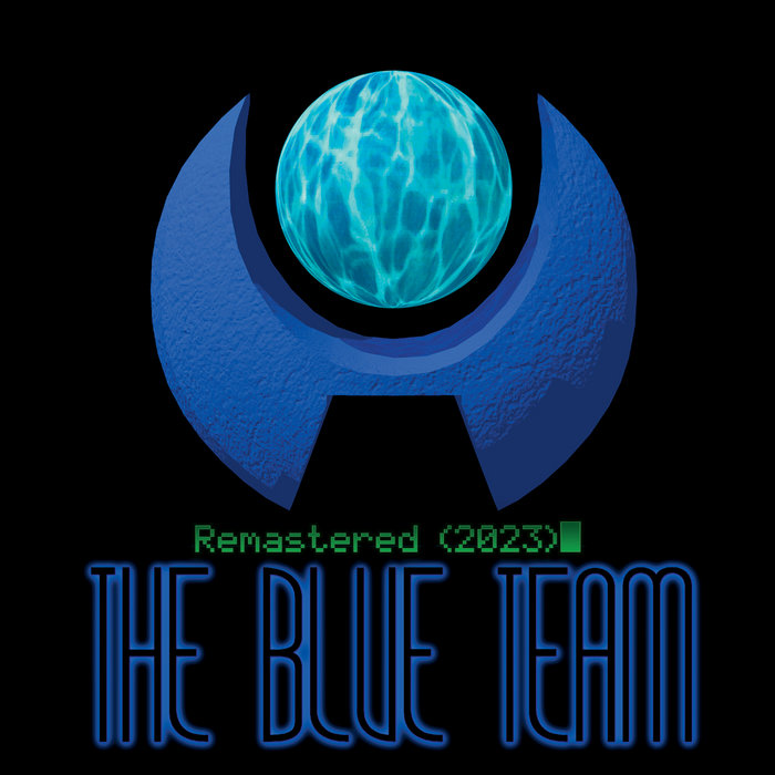 the Blue Team (Remastered 2023) | the Blue Team