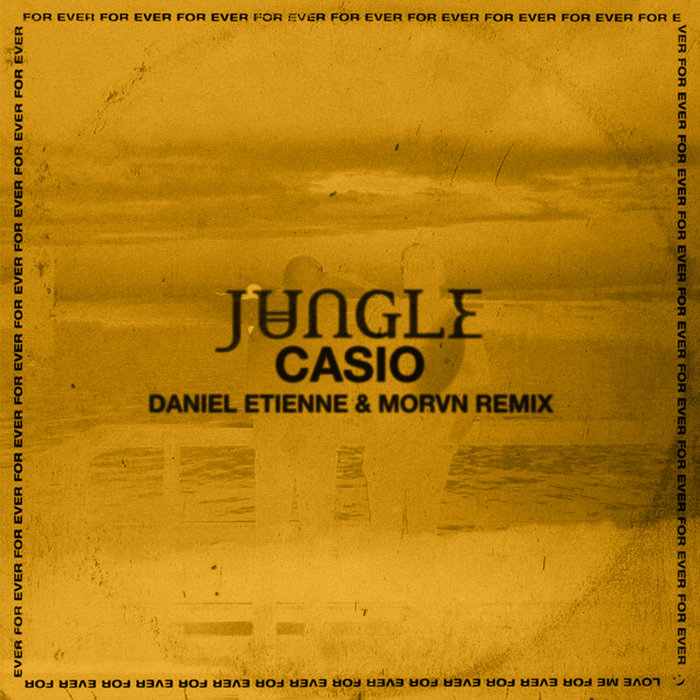 Jungle - Casio (Daniel Etienne & MORVN Remix) | MORVN