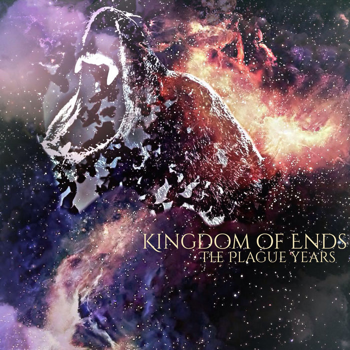 The Plague Years | Kingdom of Ends