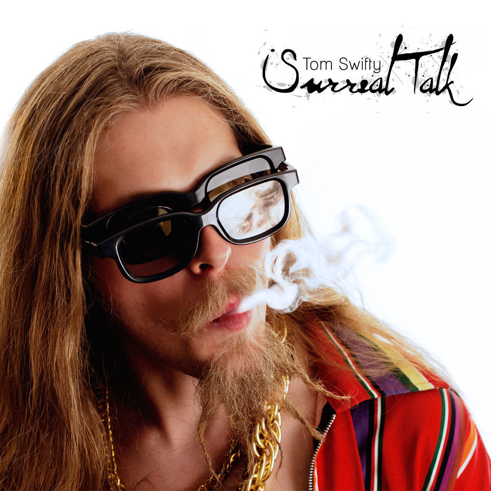 Surreal Talk | Tom Swifty