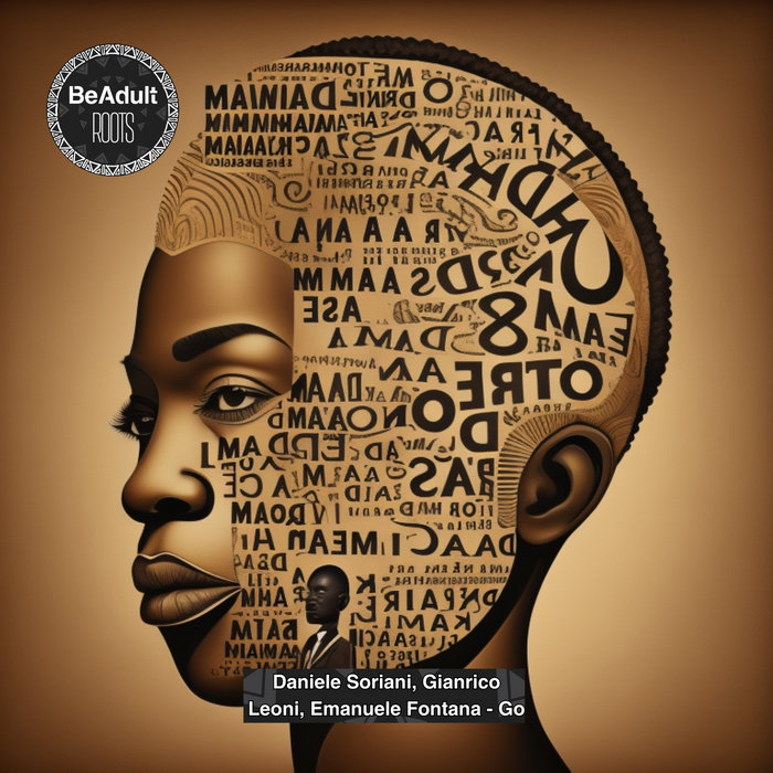 Go | Daniele Soriani, Gianrico Leoni, Emanuele Fontana | Be Adult Music