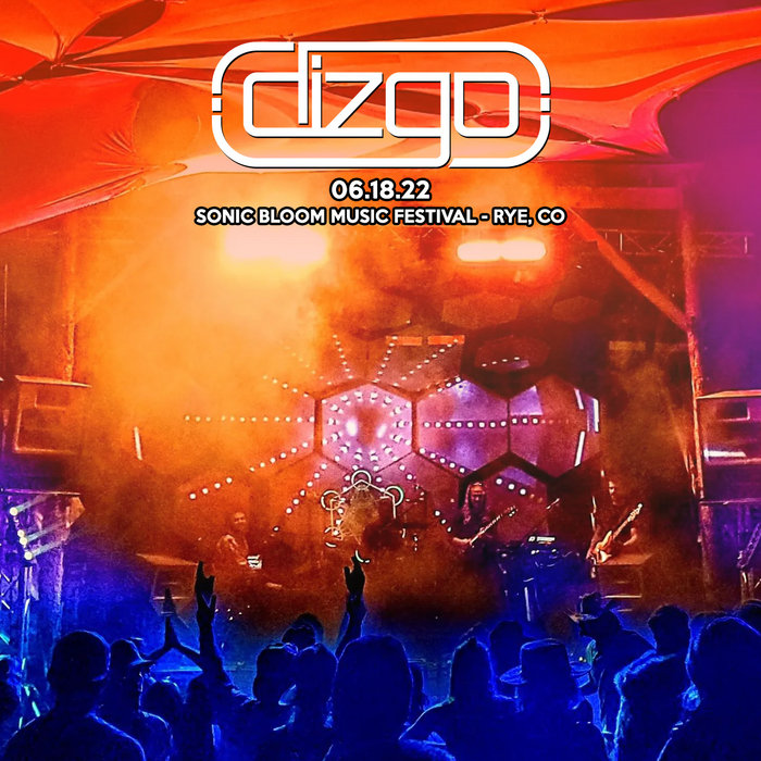 Sonic Bloom - 06/18/22 - Rye, CO | Dizgo