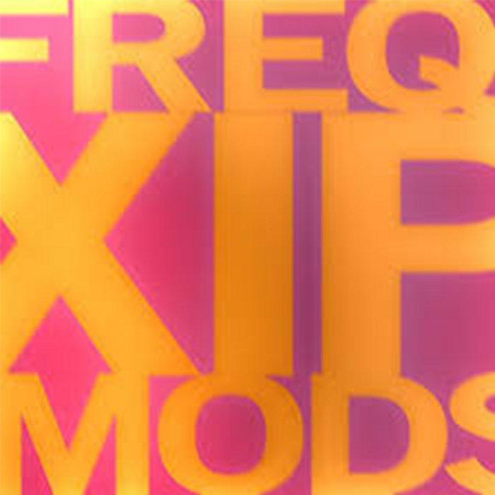 XIP | Freq Mods | LYRS