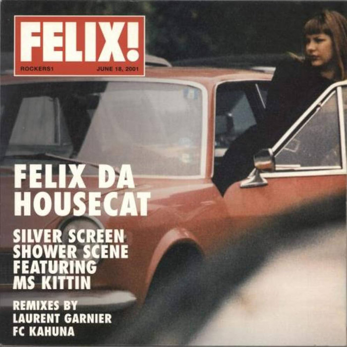 Silver Screen Shower Scene (Jaques Le Noir Remix) | Felix Da Housecat ...