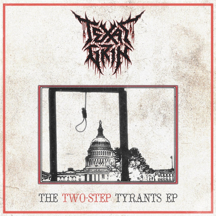 The Two-Step Tyrants EP | Texas Grin