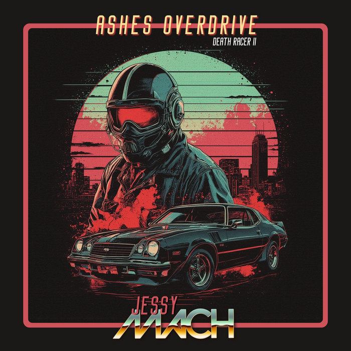Ashes Overdrive | JESSY MACH