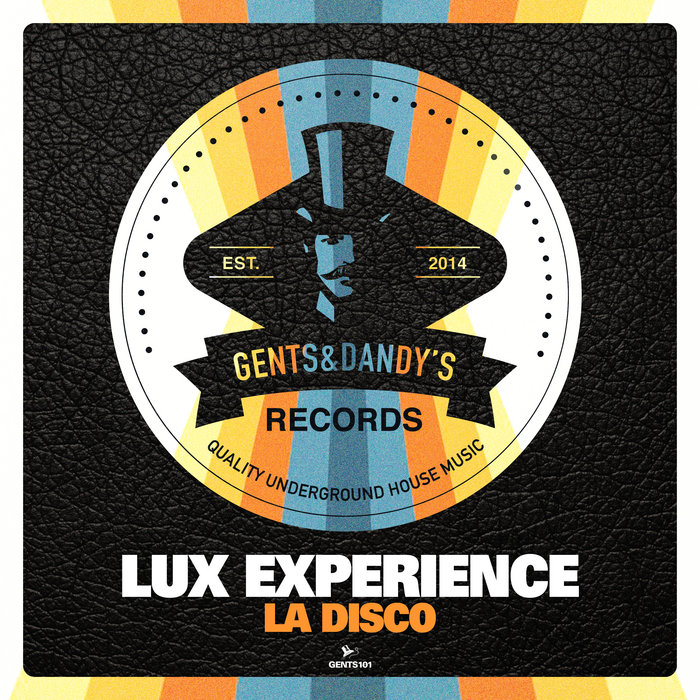 Lux Experience - LA Disco | Gents & Dandy's Records